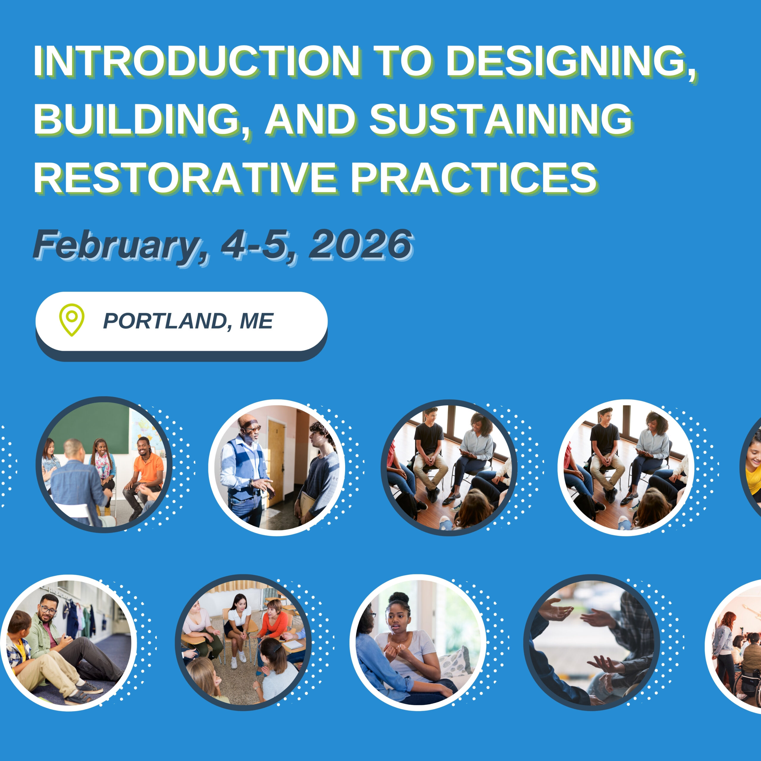Introduction to Designing, Building, and Sustaining Restorative Practices